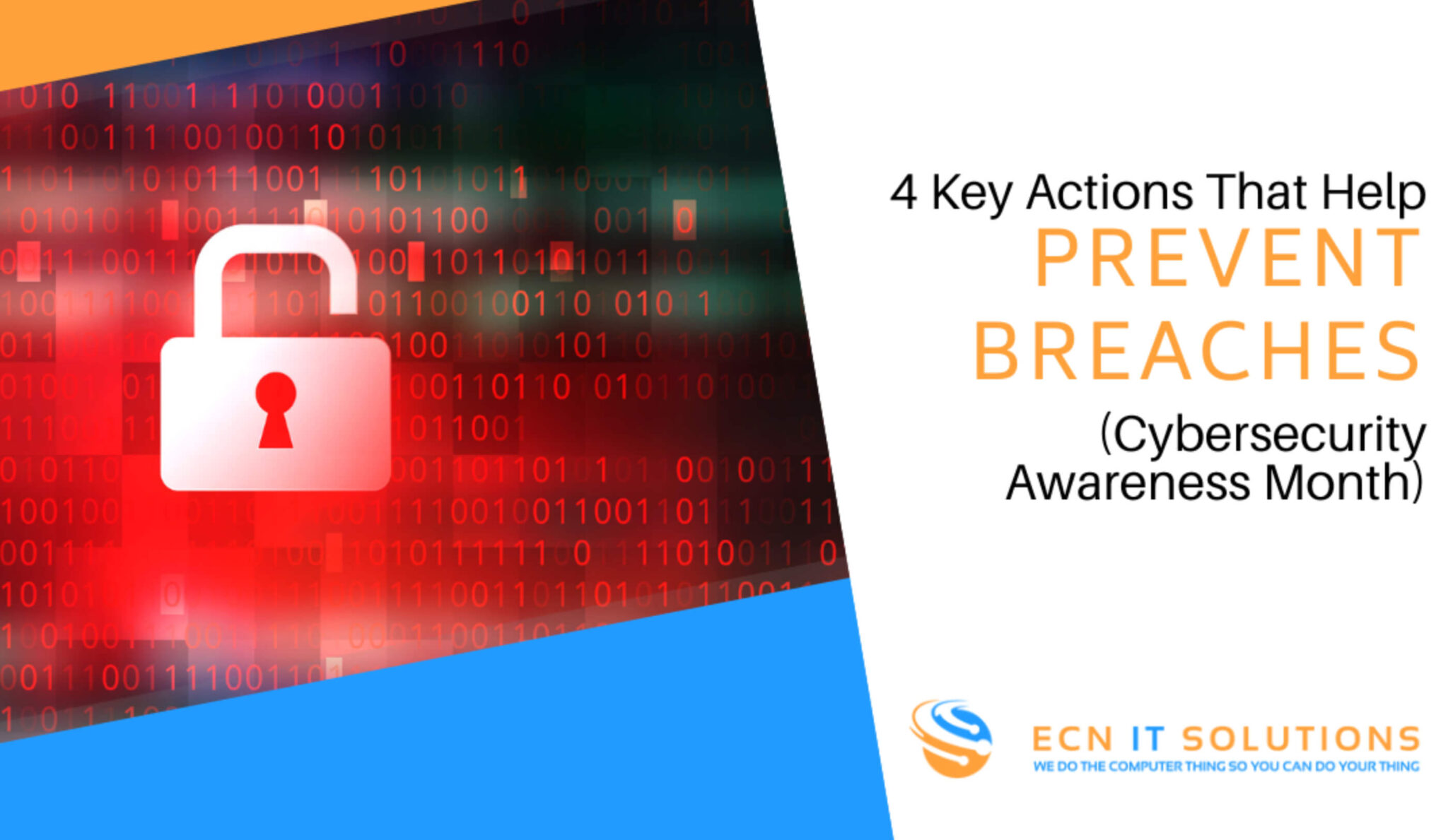 4 Key Actions That Help Prevent Breaches – ECN IT Solutions